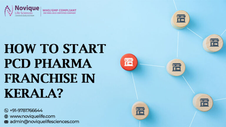 How to Start PCD Pharma Franchise in Kerala? - Novique Life Sciences